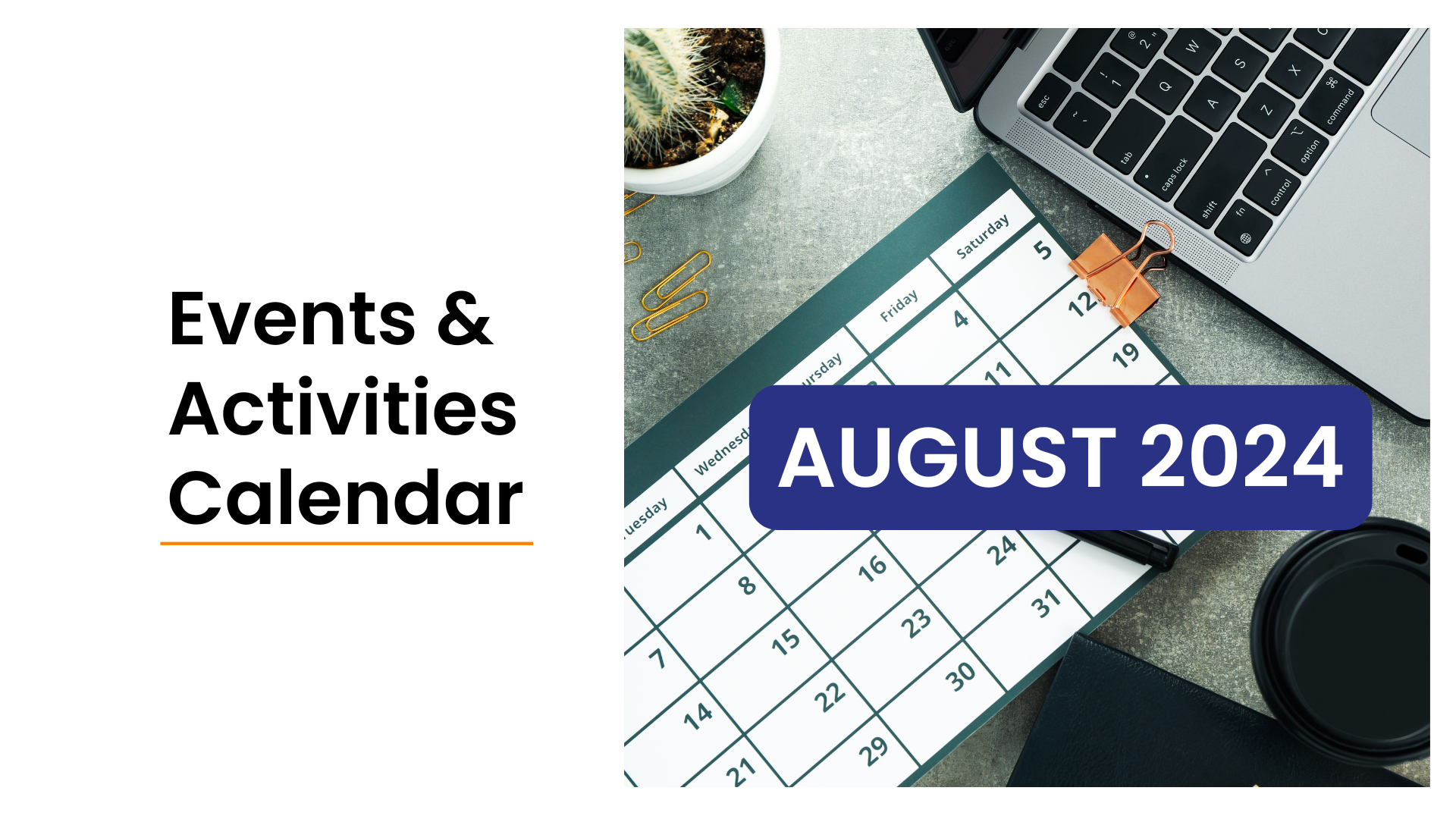 2024 August Events & Activities Calendar | News & Events | C1Q2